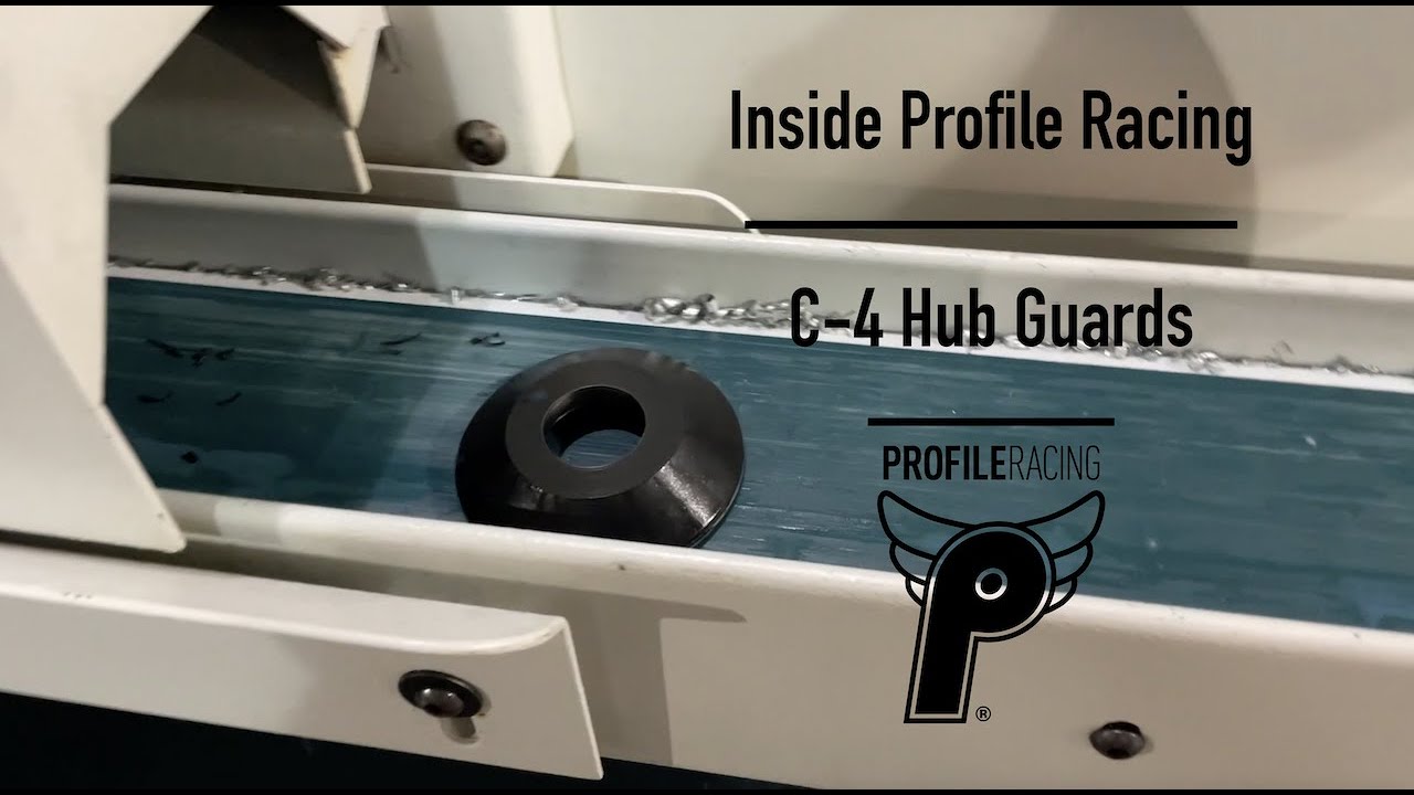 Inside Profile Racing — C-4 Hub Guards